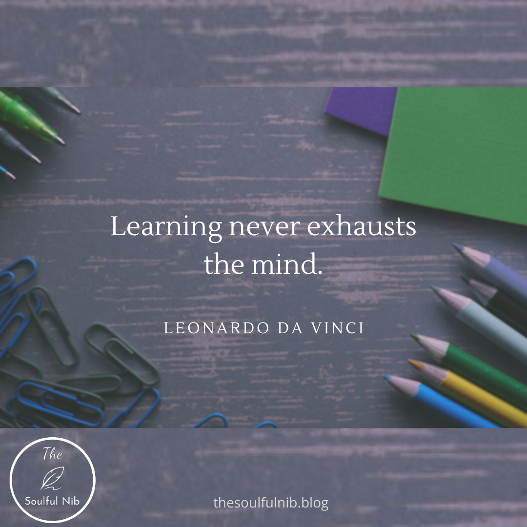 Learning Can Be Fun! – The Soulful Nib